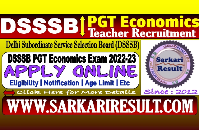 Delhi DSSSB PGT Economics Online Form 2023 | Advt No 09/2022