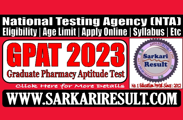 NTA GPAT 2023 Admissions Test Result with Score Card NTA GPAT 2023 Admissions Test Result with Score Card