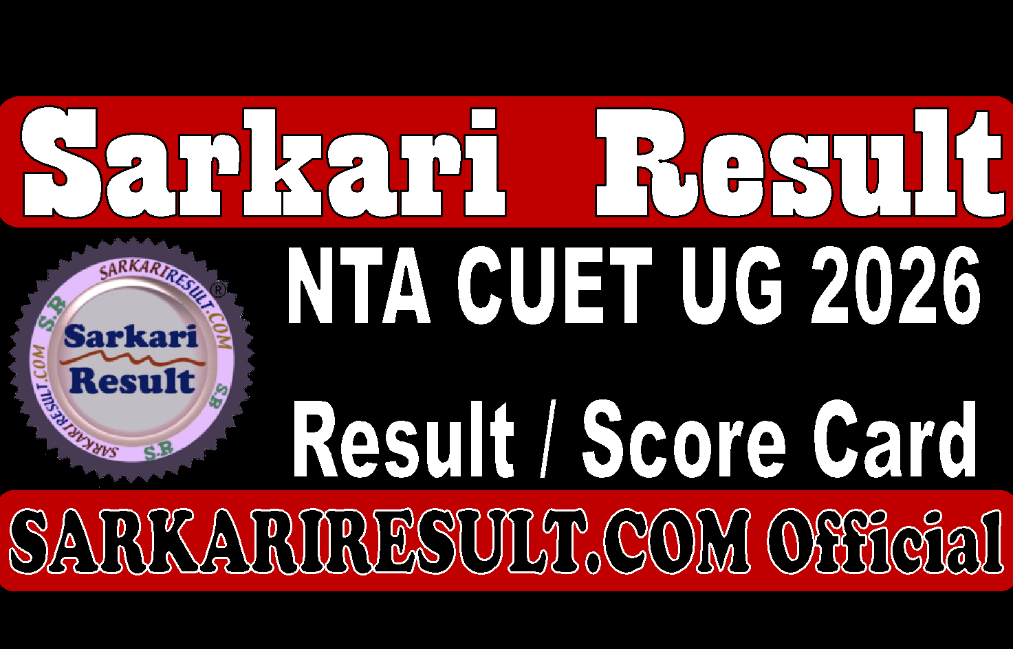 NTA CUET UG Entrance Exam Result / Score Card 2026